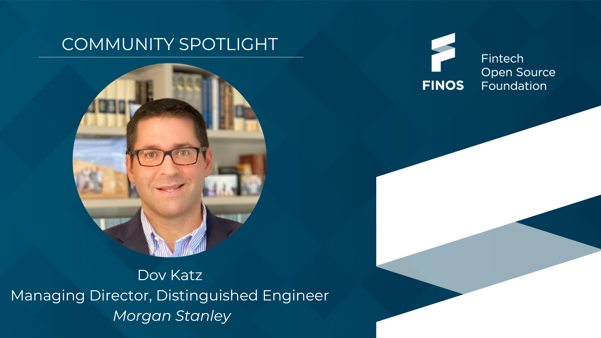 FINOS Resource Center | Community Spotlight: Dov Katz FINOS Resource Center | Community Spotlight: Dov Katz